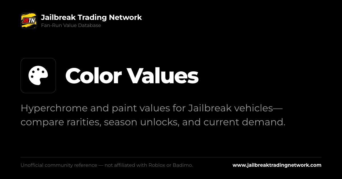 Color Values | Roblox Jailbreak Trading Network Value List
